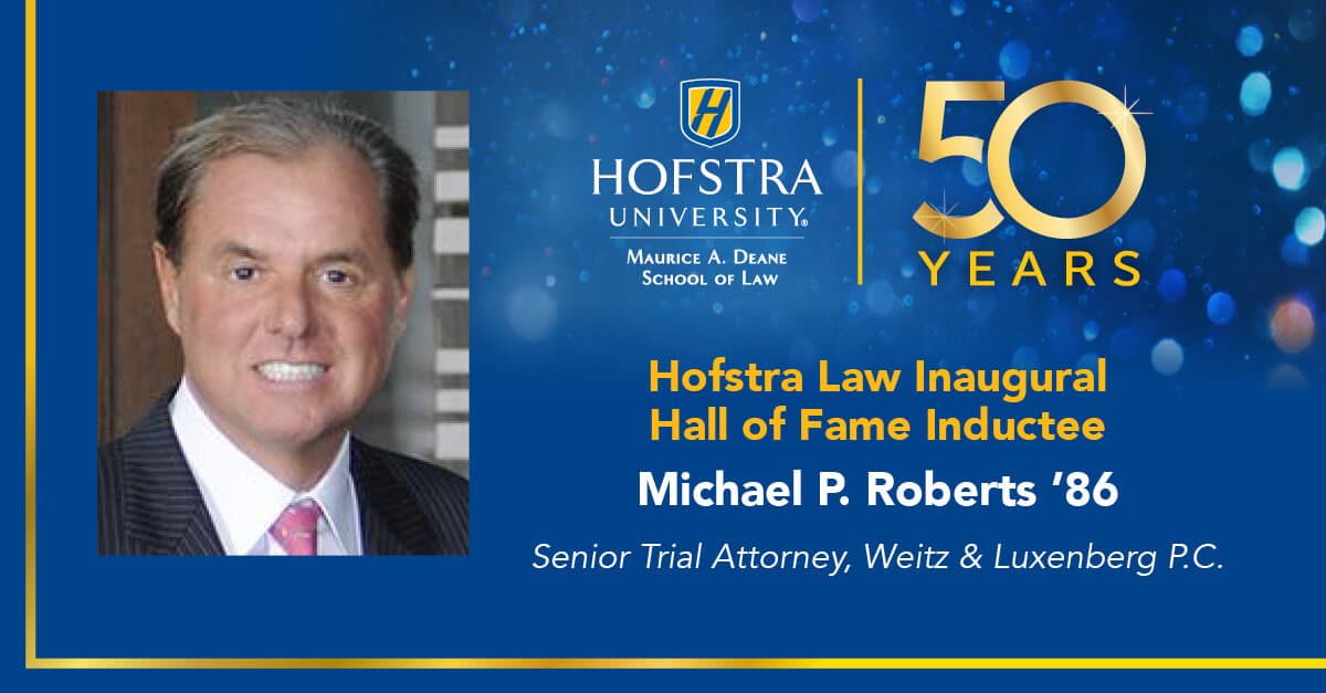 Hofstra Law School to Induct W&L Attorneys into Hall of Fame | Weitz ...